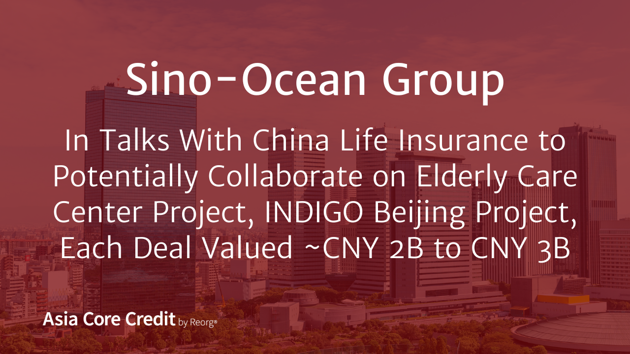 Sino-Ocean Group In Talks With China Life Insurance to Potentially ...